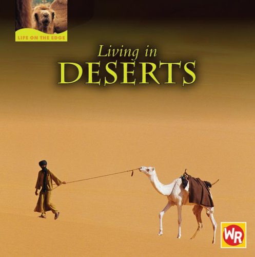 Amazon.com: Living in Deserts (Life on the Edge): 9780836883411 ...