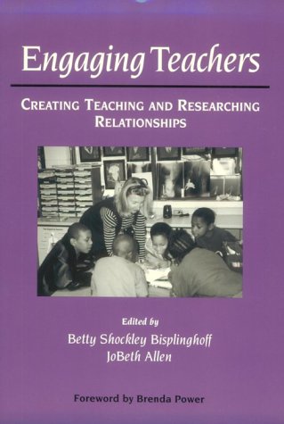 Engaging Teachers: Allen, Jobeth, Bisplinghoff, Betty Shockley ...