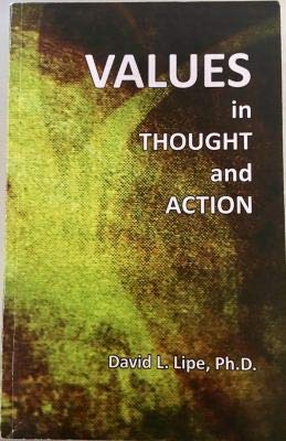 Values in Thought and Action: Lipe, David L.: Amazon.com: Books