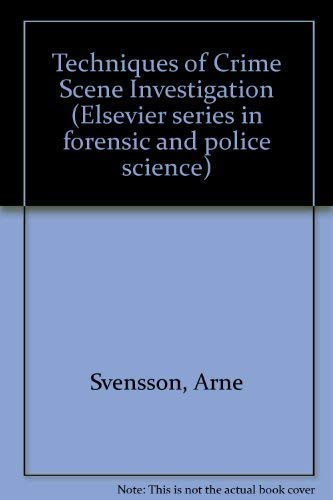 Techniques of Crime Scene Investigation (Elsevier Series in Forensic ...