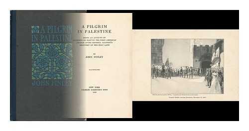 A Pilgrim in Palestine: Finley, John: Amazon.com: Books
