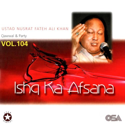 Play Ishq Ka Afsana, Vol. 104 by Nusrat Fateh Ali Khan on Amazon Music