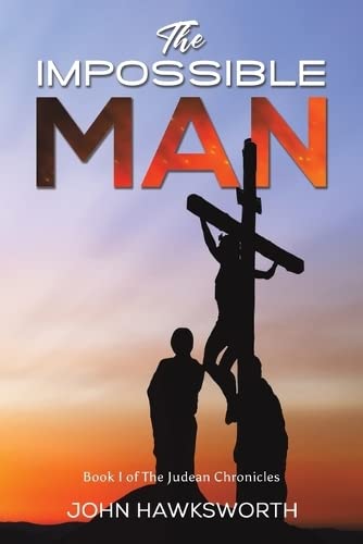The Impossible Man: Book I of The Judean Chronicles: Amazon.co.uk: John ...