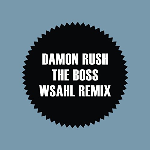 Play The Boss (Wsahl Remix) by Damon Rush on Amazon Music
