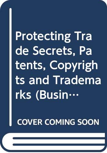 Amazon.com: Protecting Trade Secrets, Patents, Copyrights and ...
