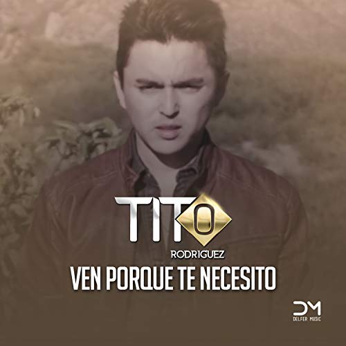 Ven Porque Te Necesito by Tito Rodríguez on Amazon Music - Amazon.com