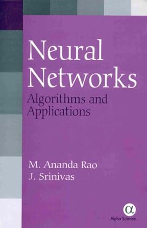 Amazon.com: Neural Networks: Algorithms and Applications: 9781842651315 ...