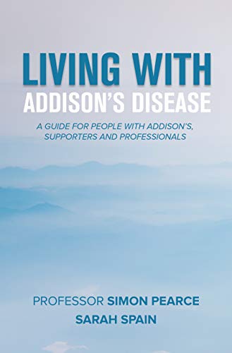 Living With Addison's Disease: A Guide For People With Addison's ...