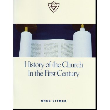 Histoy of the Church in the First Century (A Study of the History of ...