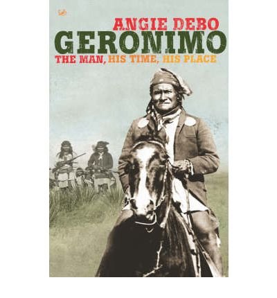 Geronimo : Debo, Angie: Amazon.co.uk: Books