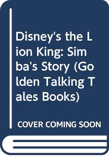 Disney's the Lion King: Simba's Story (Golden Talking Tales Books ...