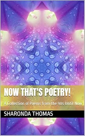 Amazon.com: Now That's Poetry!: A Collection of Poems from the 90s ...
