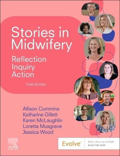 Stories in Midwifery: Reflection, Inquiry, Action : Cummins MEd BN ...