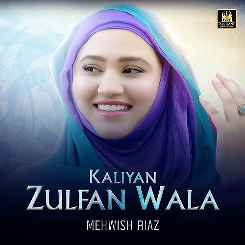 Play Kaliyan Zulfan Wala by Mehwish Riaz on Amazon Music
