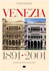 Amazon.co.jp: Venezia 1891-2001. Ediz. italiana e inglese : 本