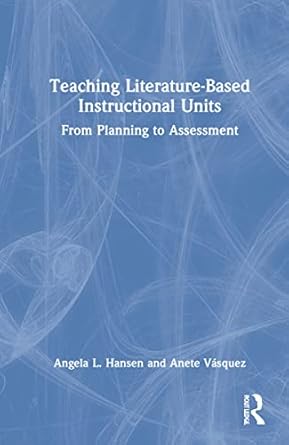 Buy Teaching Literature-Based Instructional Units: From Planning to ...