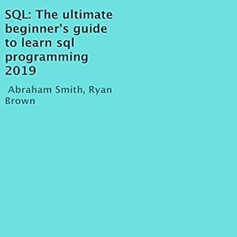Amazon.com: SQL: The Ultimate Beginner's Guide to Learn SQL Programming ...
