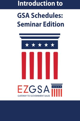 Introduction to GSA Schedules: Seminar Edition: Orbach, Scott ...