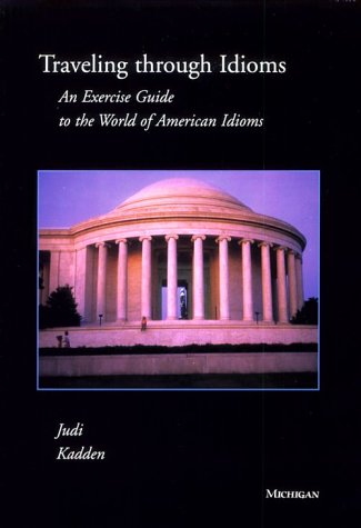 Amazon.com: Traveling Through Idioms: An Exercise Guidebook to the ...