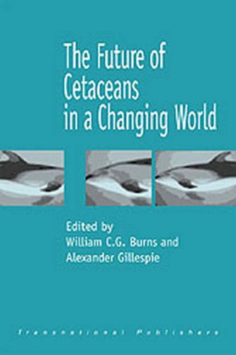 The Future of Cetaceans in a Changing World: Burns, Wil, Gillespie ...