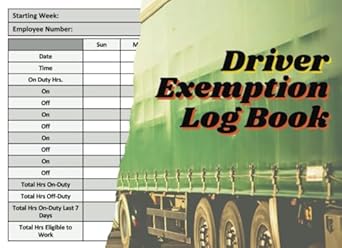 Amazon.com: Truck Driver Exemption Log Book: Daily Record Book to Keep Track of Daily Hours ...