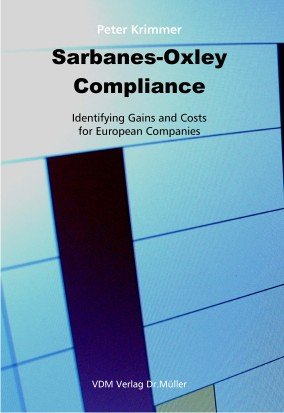 Sarbanes-Oxley Compliance: Krimmer, Peter: 9783865502438: Amazon.com: Books