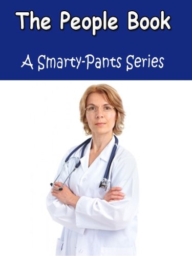 The People Book - A Smarty-Pants Children's Picture Book ( Baby-3) (A ...