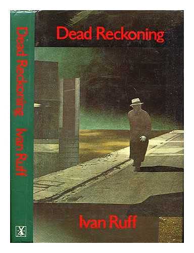 Dead reckoning: RUFF, Ivan: 9780434655502: Amazon.com: Books