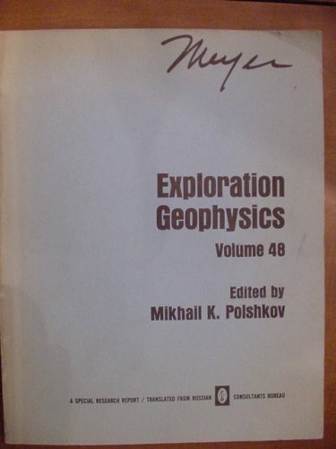 Exploration Geophysics Vol 48: George V. Keller, Mikhail K. Polshkov ...