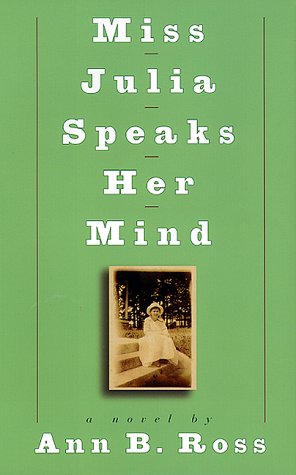 Miss Julia Speaks Her Mind: A Novel: Ross, Ann B.: 9780688167882 ...