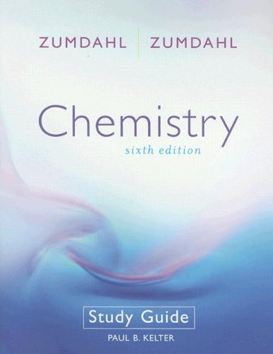 Chemistry: Study Guide: Zumdahl, Steven S., Zumdahl, Susan A., Kelter ...
