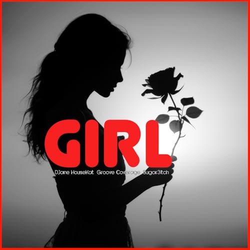 Spiele GIRL von DJane HouseKat, Groove Coverage & Sugar3itch auf Amazon ...