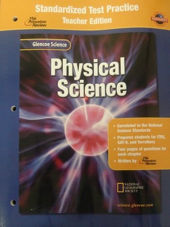Glencoe Science: Physical Science, Standardized Test Practice, Teacher ...