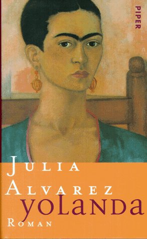 Yolanda: Roman : Julia Alvarez, Irene Rumler: Amazon.de: Bücher