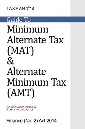 Buy Guide to Minimum Alternate Tax (MAT) and Alternate Minimum Tax (AMT ...