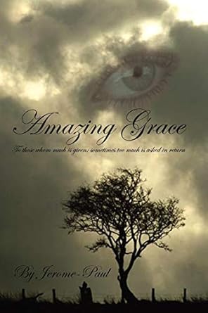 Amazing Grace: Jerome Paul: 9780982413210: Amazon.com: Books