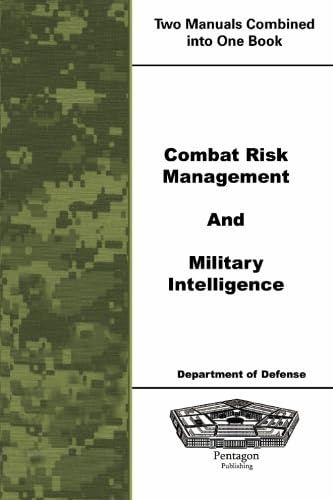 Combat Risk Management and Military Intelligence: Defense, Department ...