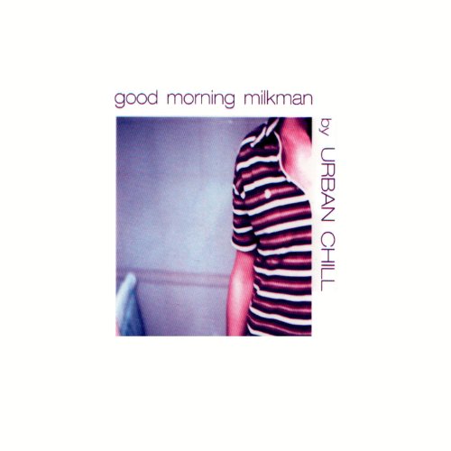 Amazon.com: Good Morning Milkman : Urban Chill: Digital Music