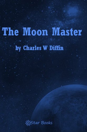 Amazon.com: The Moon Master eBook : Diffin, Charles W: Kindle Store