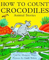 How To Count Crocodiles (Dolphin Books): Margaret Mayo, Emily Bolam: 9781858813271: Amazon.com ...