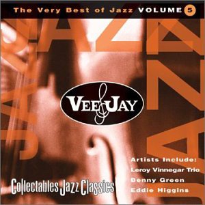 Vee Jay Jazz - Vee-Jay: Very Best Of Jazz 5 - Amazon.com Music