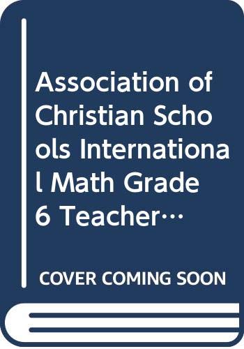 Association of Christian Schools International Math Grade 6 Teacher's ...