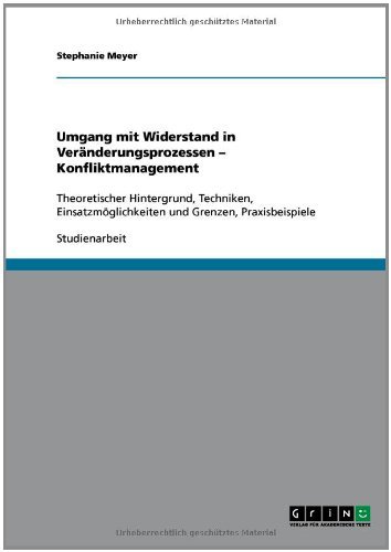Umgang mit Widerstand in Veränderungsprozessen - Konfliktmanagement ...