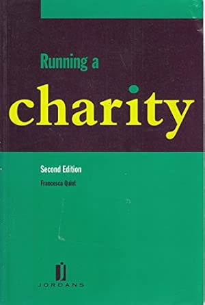 Running a Charity: Quint, Francesca, McManus, Ken: 9780853083887 ...