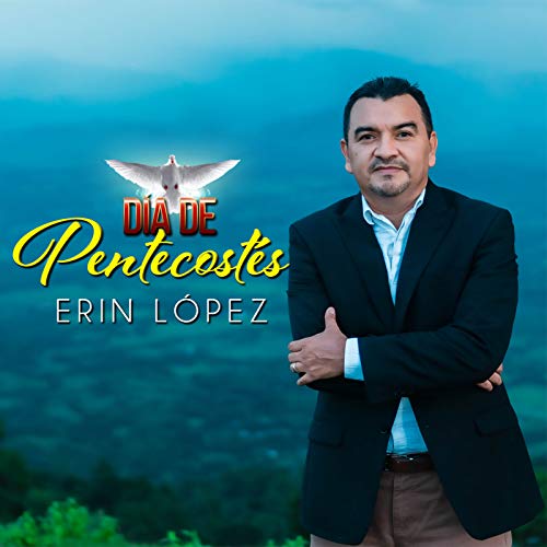 Dia De Pentecostes by Erin López on Amazon Music - Amazon.com