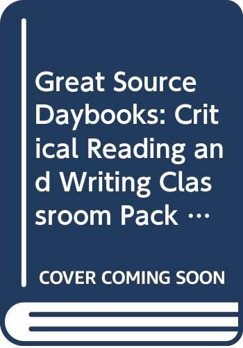 Great Source Daybooks: Critical Reading and Writing Classroom Pack ...