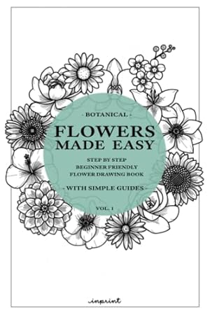 Amazon.com: Step By Step Perspective Flowers: A Guide On How To Draw ...
