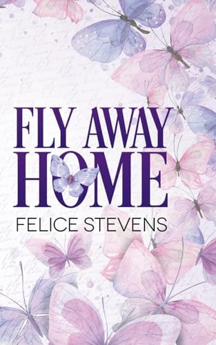 Fly Away Home: Alternate Cover : Stevens, Felice: Amazon.co.za: Books