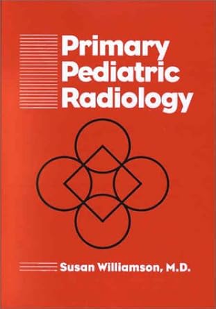 Buy Primary Pediatric Radiology Book Online at Low Prices in India ...