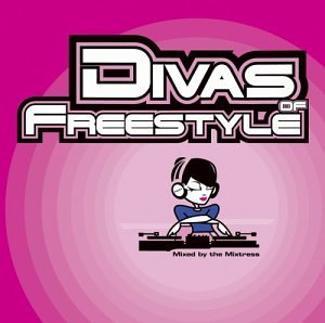 Various Artists - Divas of Freestyle Vol. 1: Mixed by The Mixtress ...